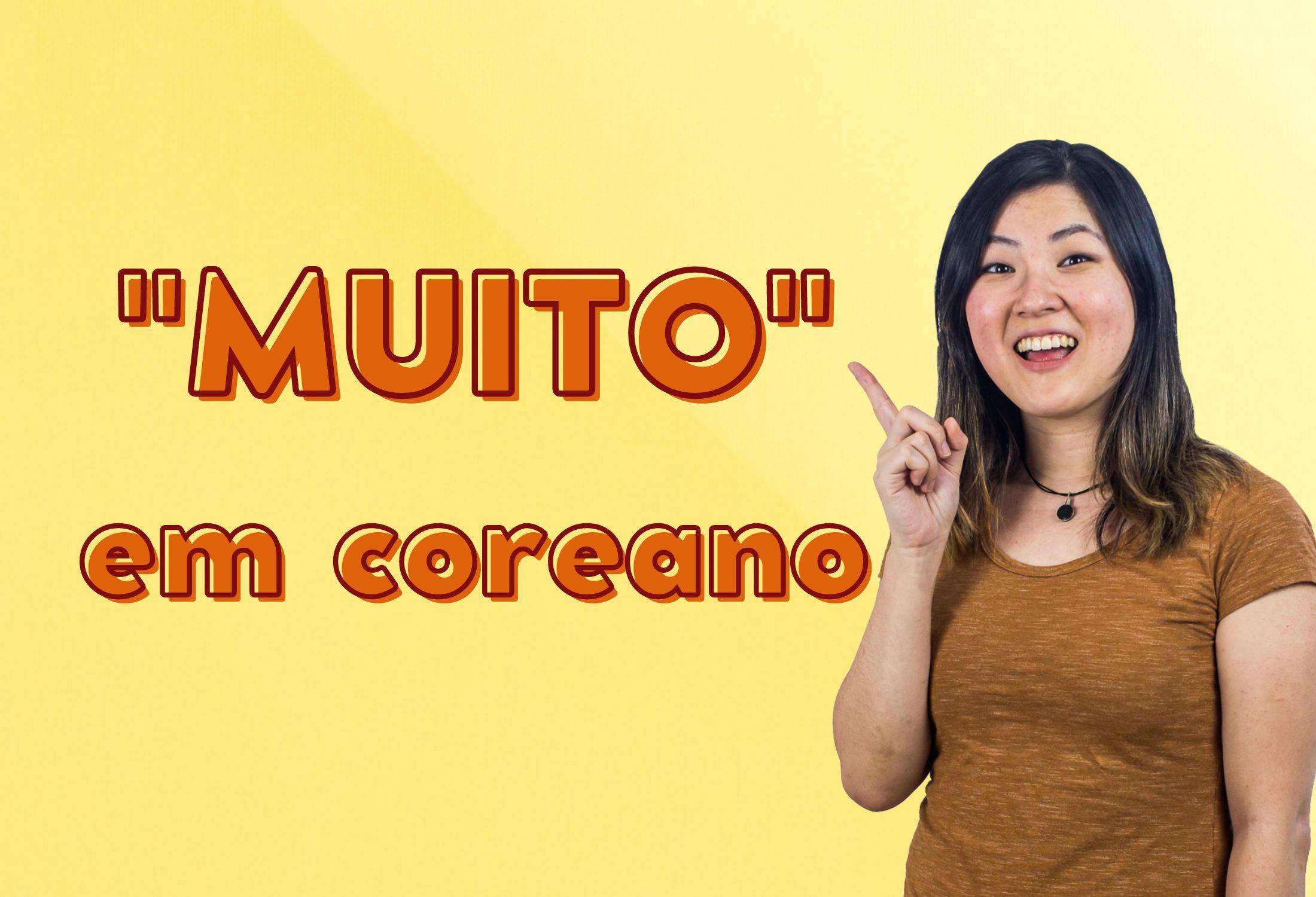 7 Formas de dizer Muito em coreano - Coreano Online